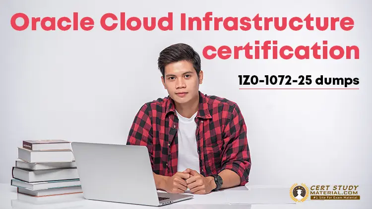 Oracle Cloud Infrastructure 2025 | 1Z0-1072-25 Dumps Guide