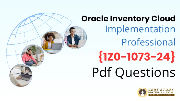 Oracle Cloud Inventory Certification 1Z0-1073-24 Guide